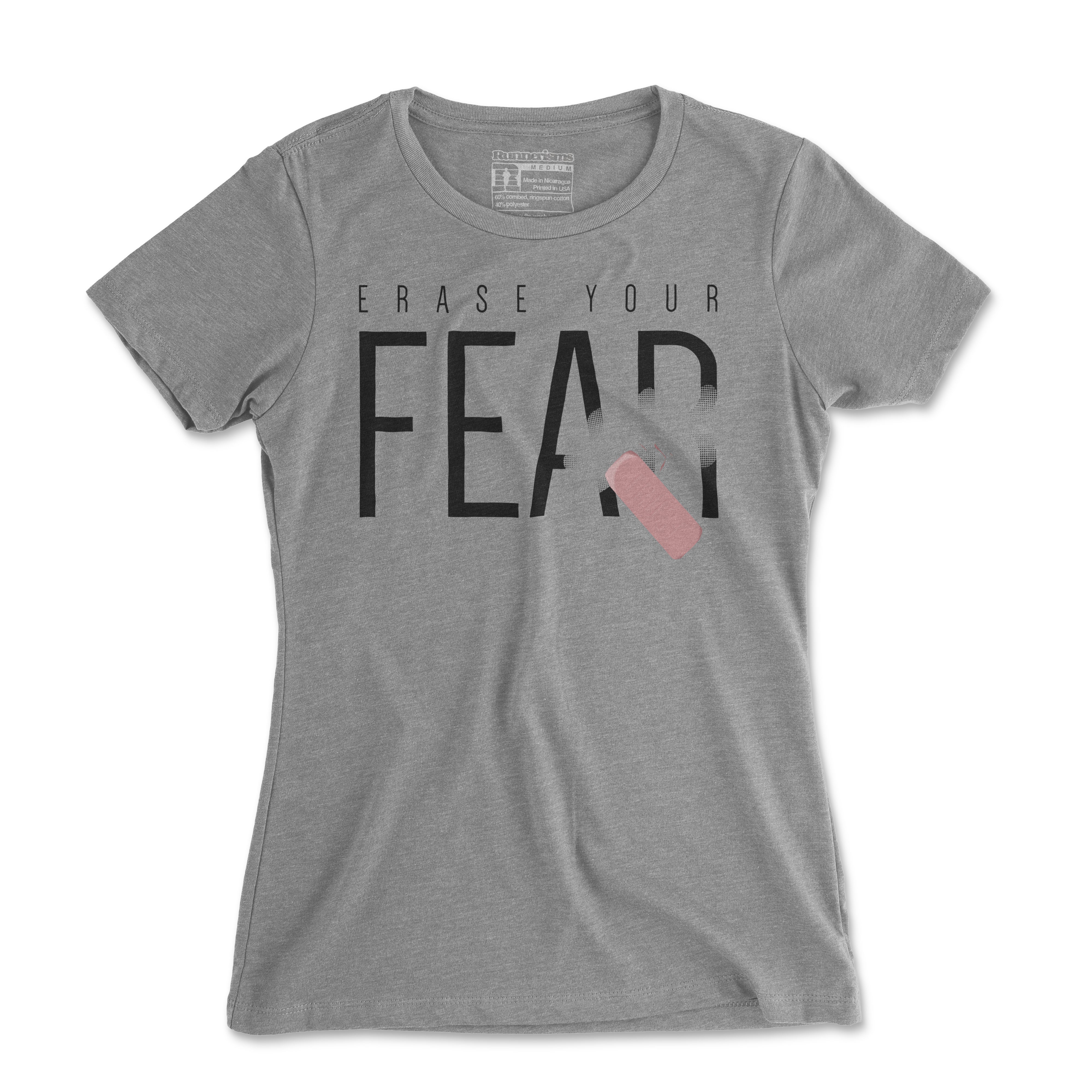 Erase Your Fear - Women's T Shirt – Runnerisms